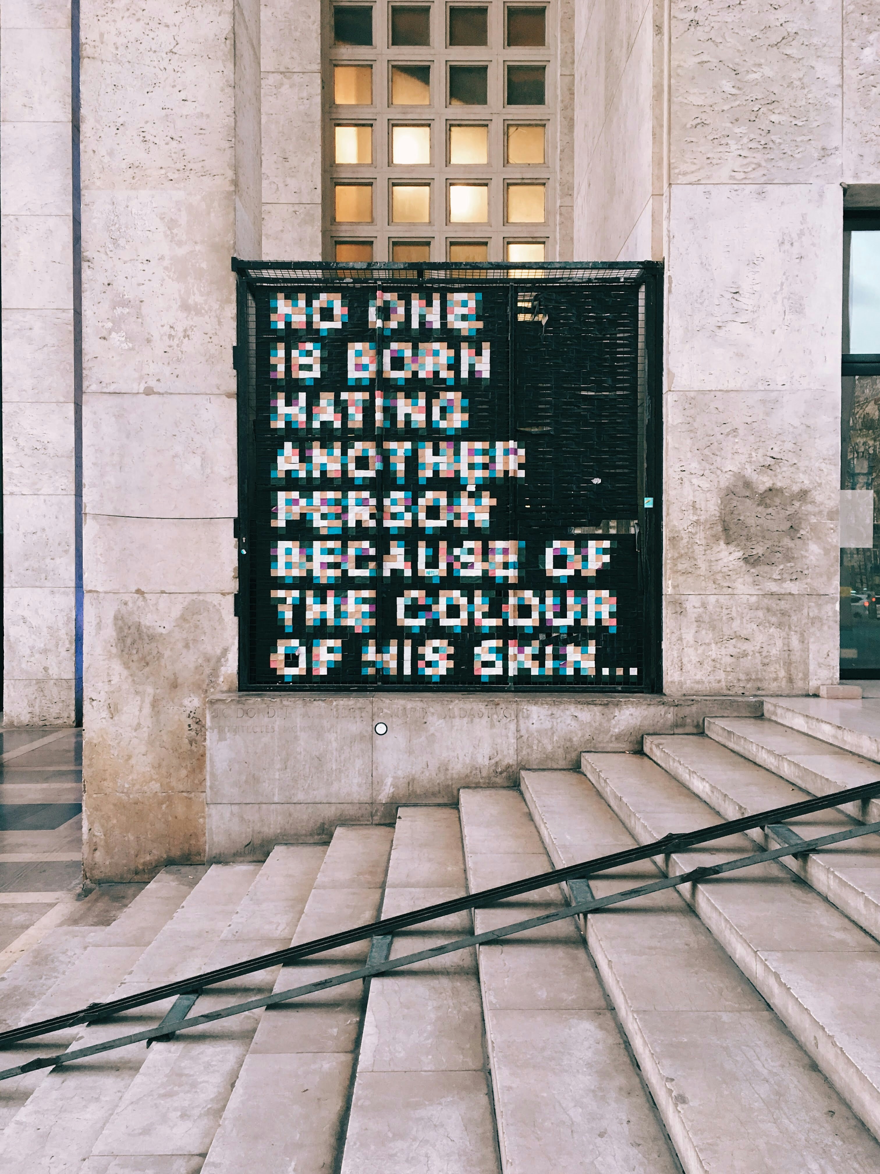 No one is born hating another person because of the colour of his skin ...