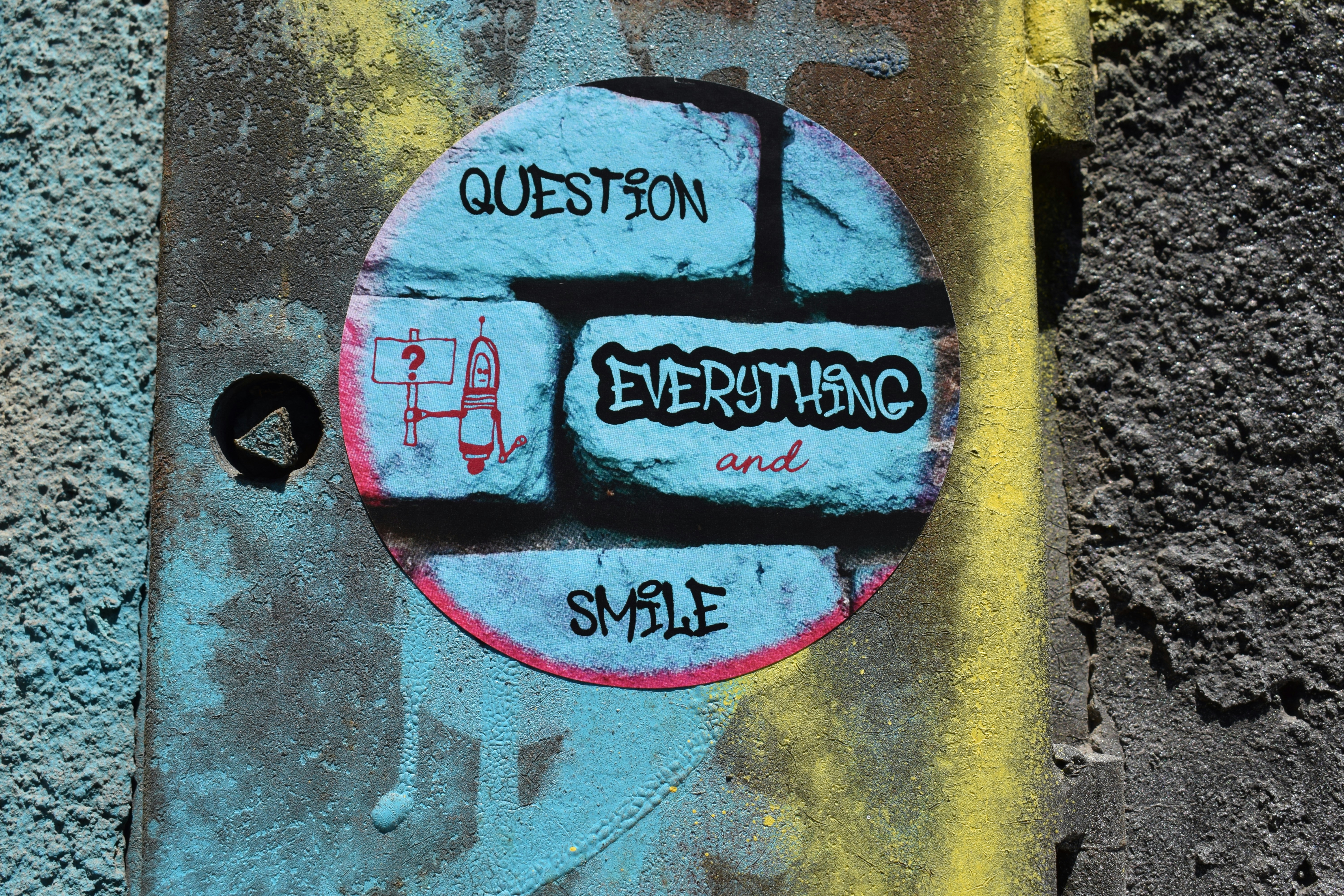 Question Everything Why Graffiti