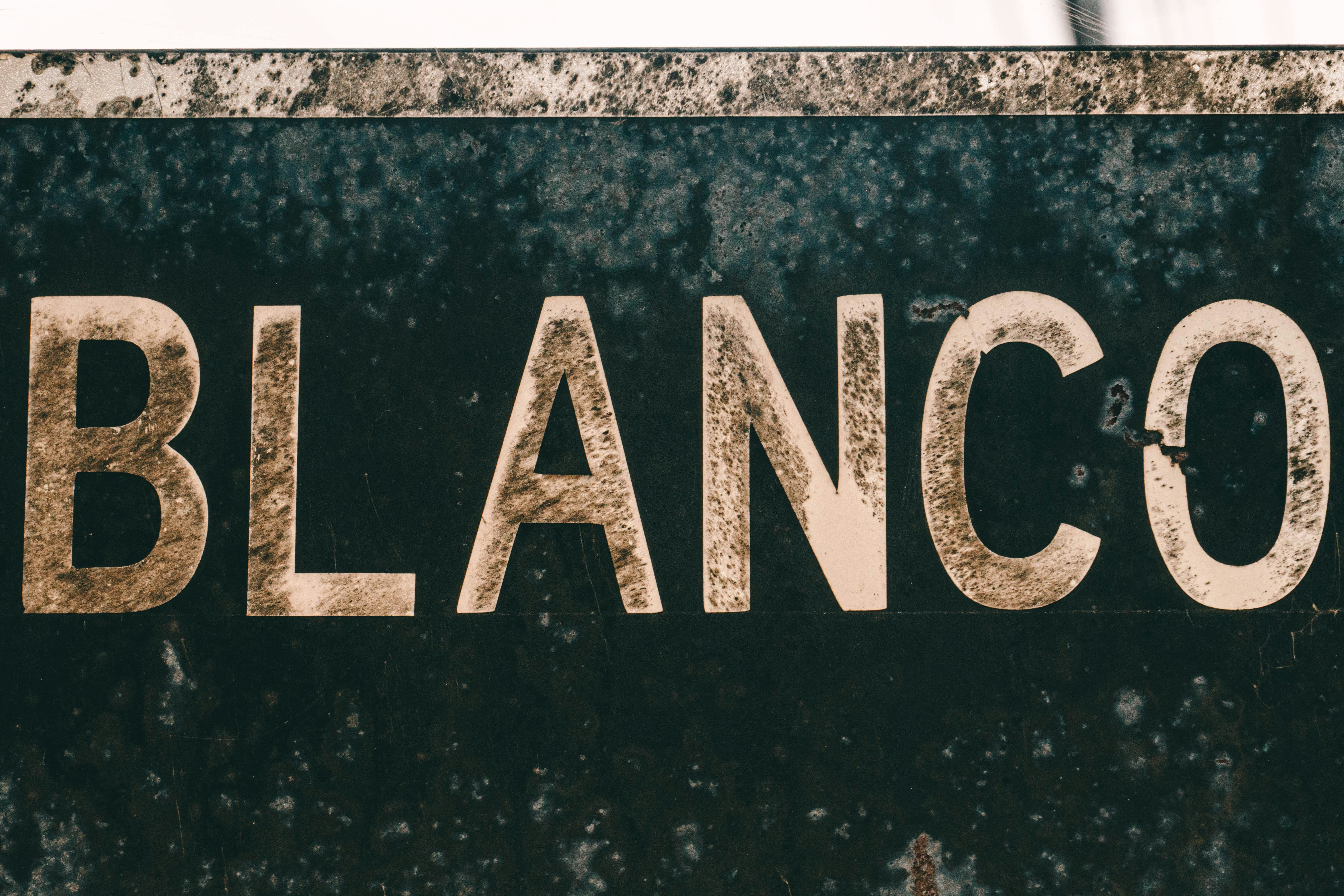 Weathered Sign: Echoes of Blanco