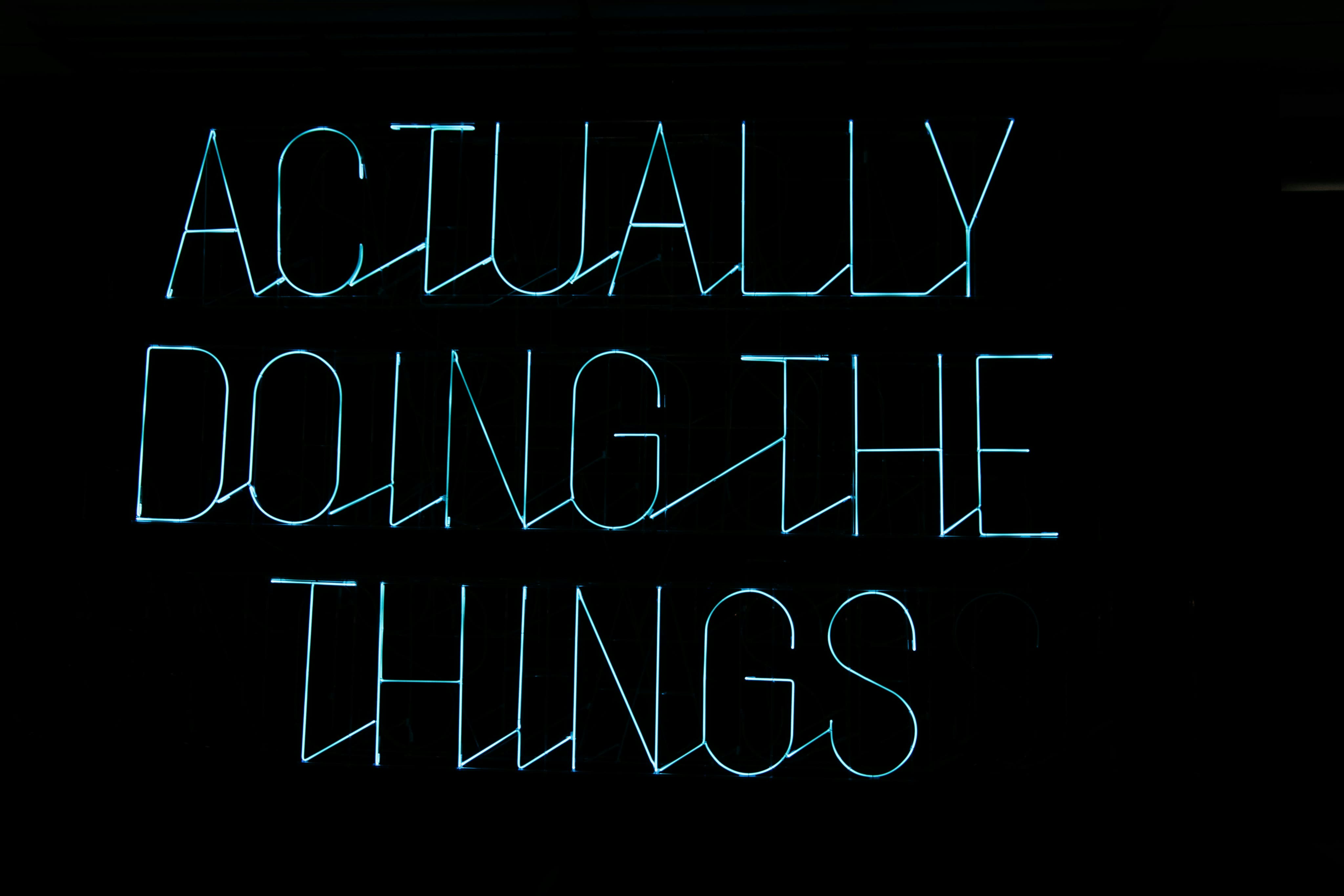A neon sign that says actually doing the things photo – Free Black ...