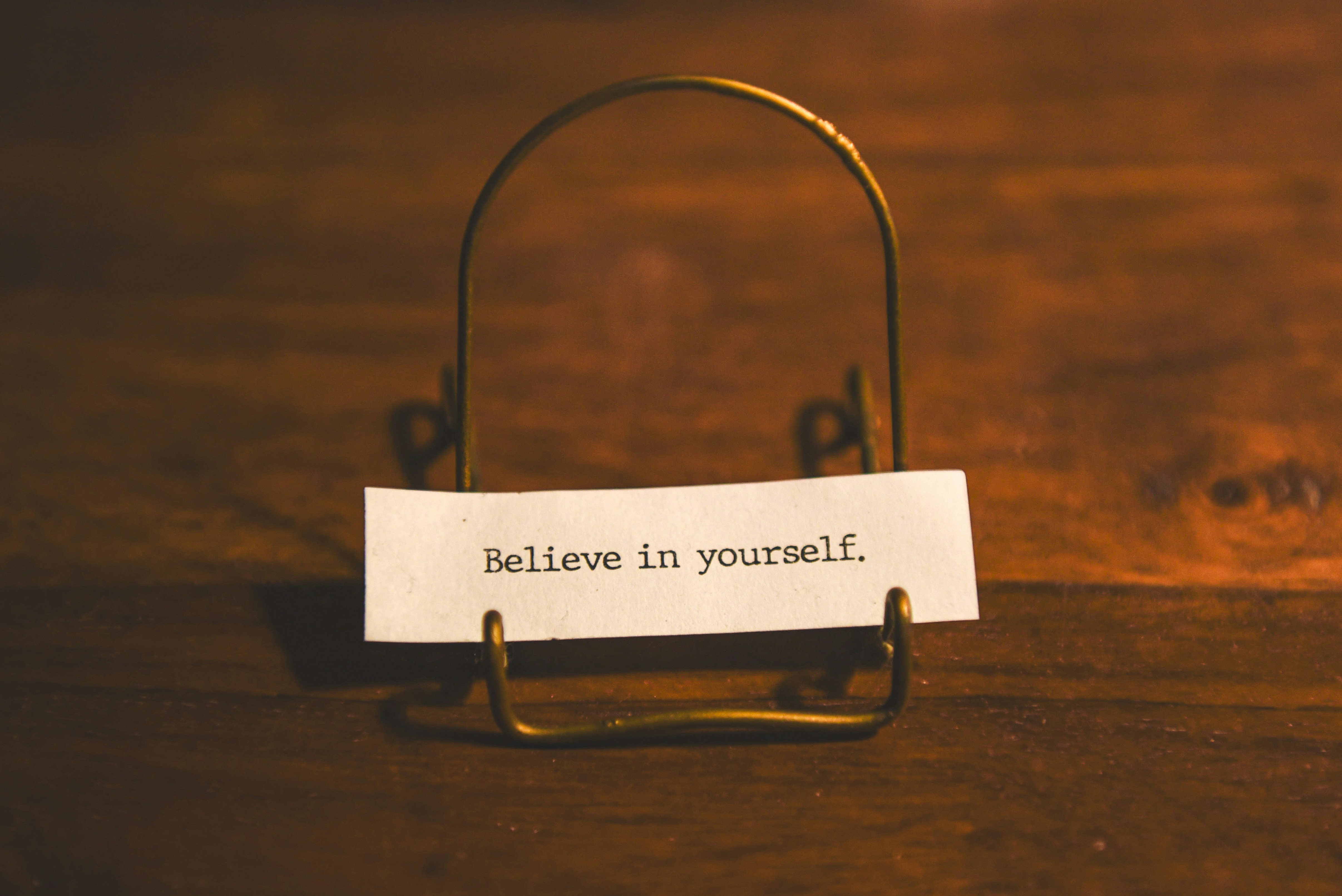 Believe in yourself — a tiny note, a hopeful frame